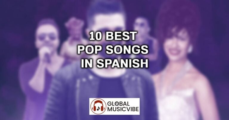 10 Best Pop Songs in Spanish (Greatest Hits)