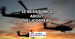 10 Best Songs About Helicopters (Greatest Hits)