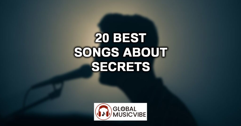 20 Best Songs About Secrets