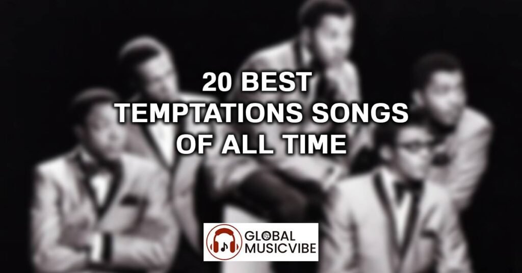 20 Best Temptations Songs of All Time (Greatest Hits)