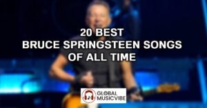 20 Best Bruce Springsteen Songs of All Time (Greatest Hits)