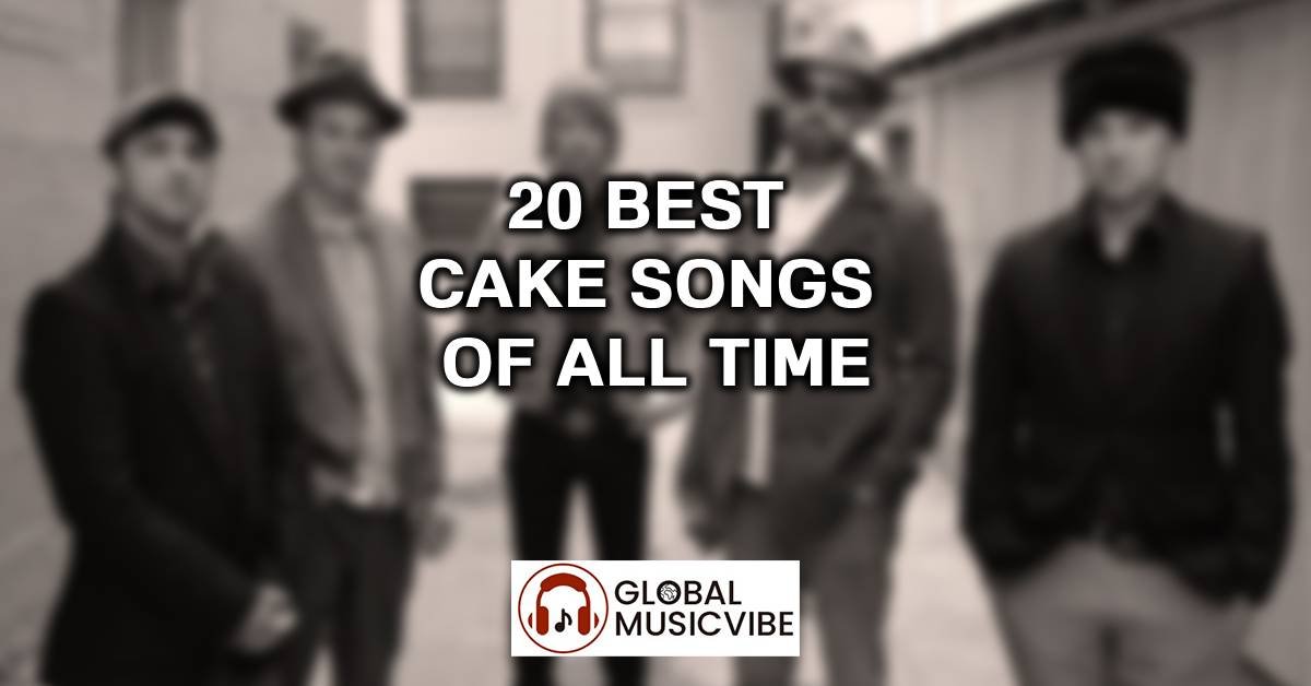 20 Best Cake Songs Of All Time Greatest Hits 20 Best Cake Songs Of All Time Greatest Hits
