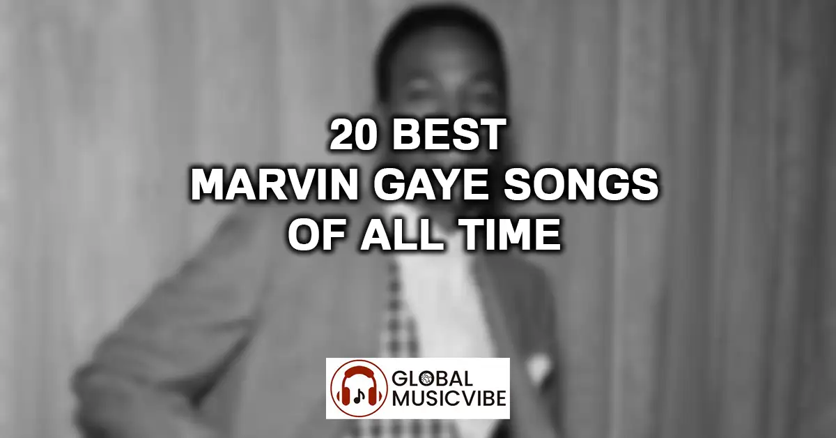 20 Best Marvin Gaye Songs of All Time (Greatest Hits)